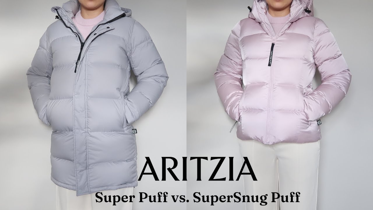 ARITZIA SUPER PUFF VS. SUPERSNUG PUFF REVIEW & COMPARISON: PRICE, SIZING, MOD SHOTS