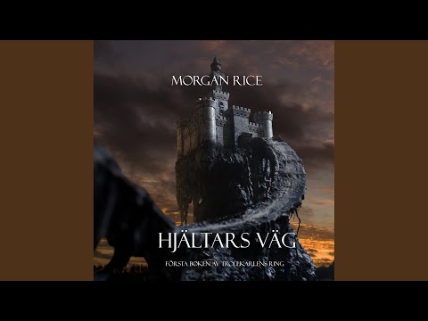 Kapitel 5.5 - Hjältars Väg (Första Boken Av Trollkarlens Ring)
