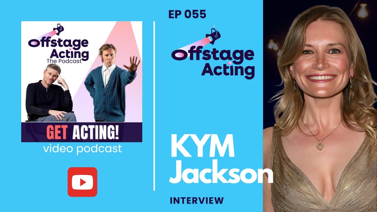 🎙️055 | Kym Jackson: How To Hustle Into Hollywood and The Secret Actor Society