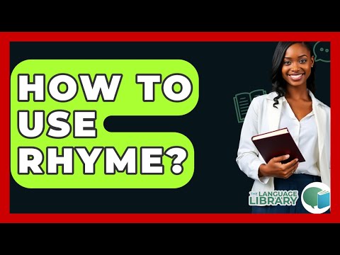 How To Use Rhyme? - The Language Library