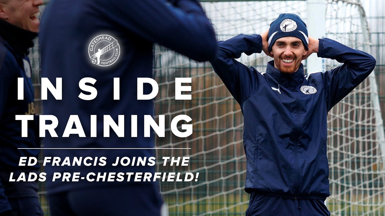 Ed Francis joins the boys pre-Chesterfield! 😤 | INSIDE TRAINING ...