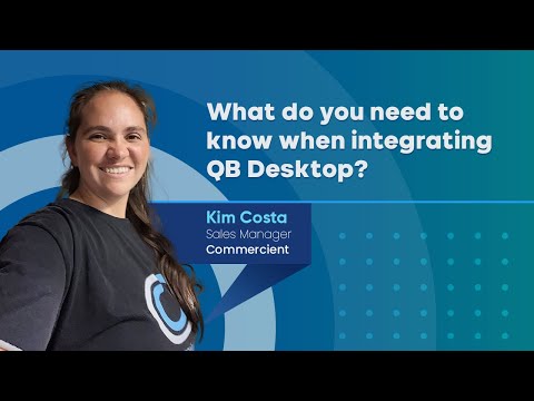 What do I need to know about integrating my QuickBooks Desktop? - Integration FAQs