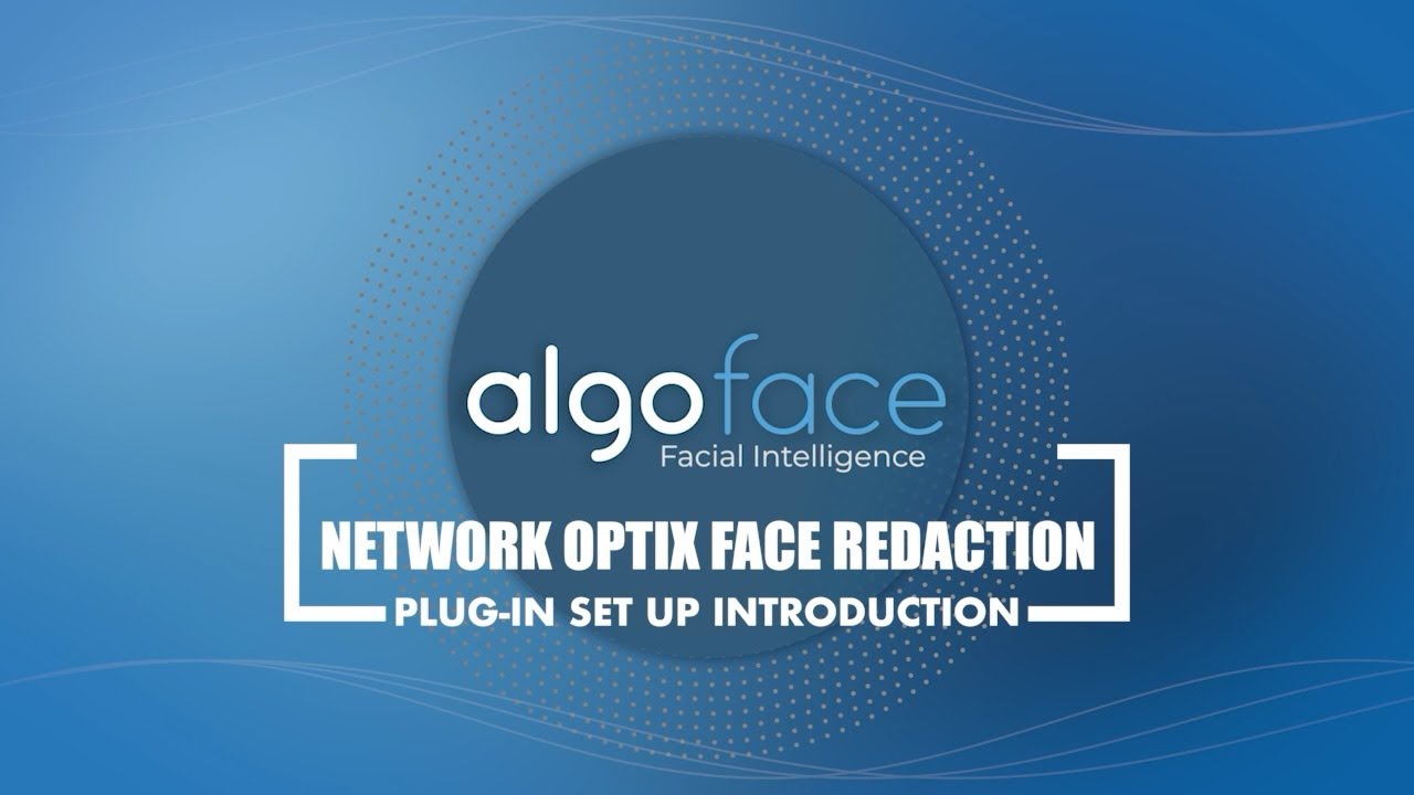 AlgoFace Network Optix Face Redaction Plug-In - How it works