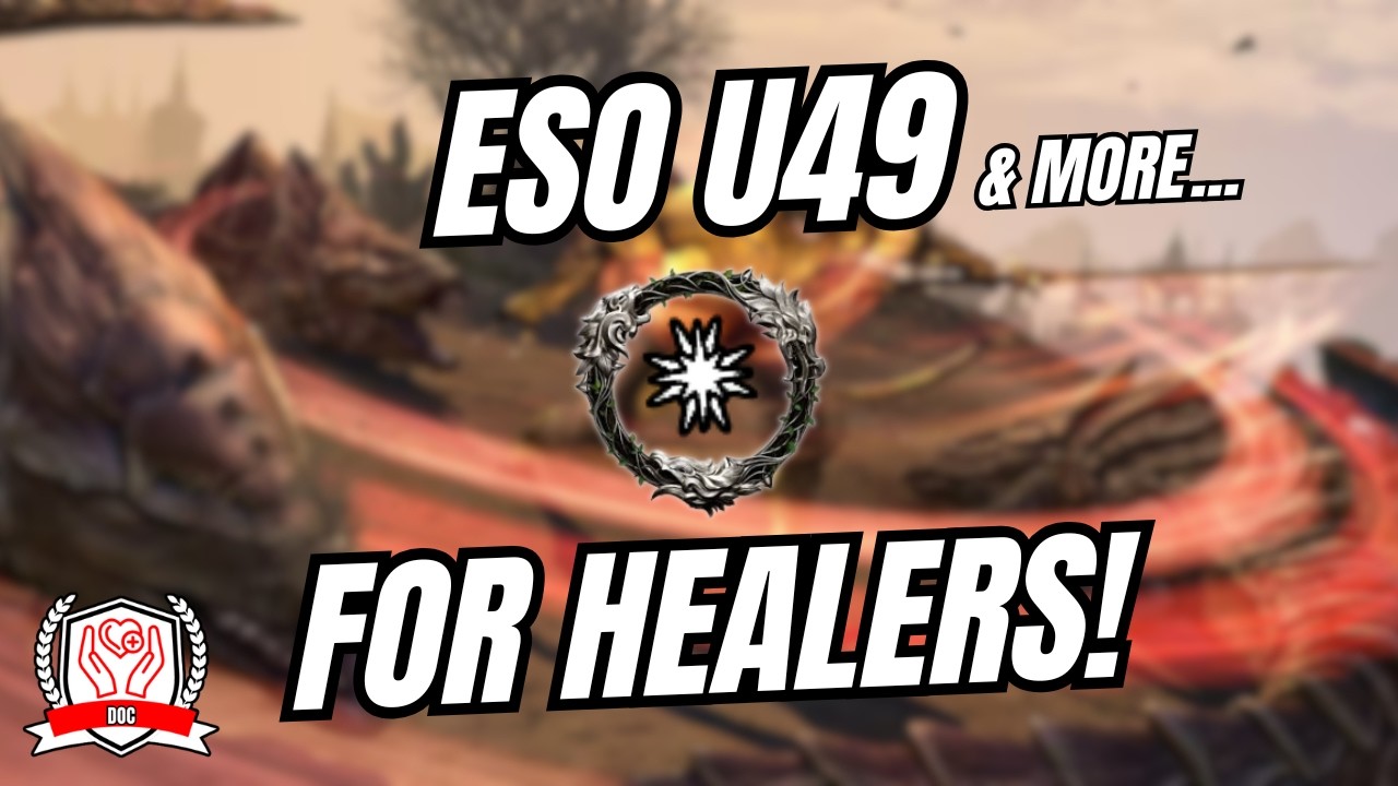 Doc's Guide & Review Of ESO U49 + Upcoming Content