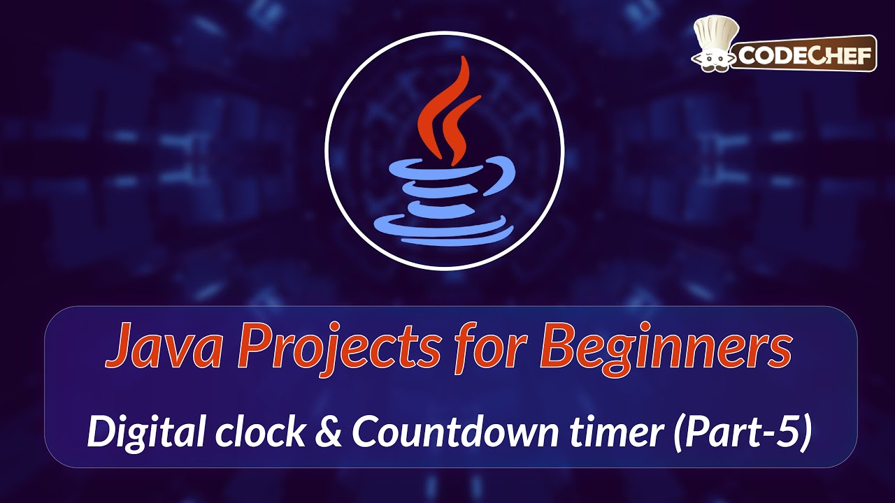 Digital clock & Countdown timer (Part-5) | Java Projects for Beginners