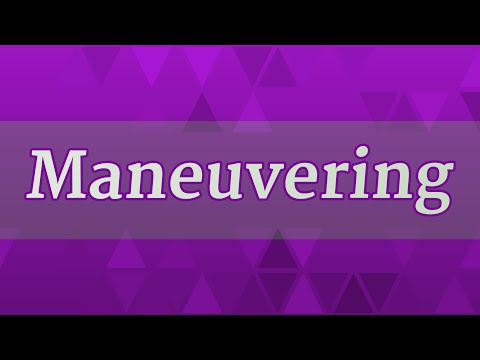 MANEUVERING pronunciation • How to pronounce MANEUVERING