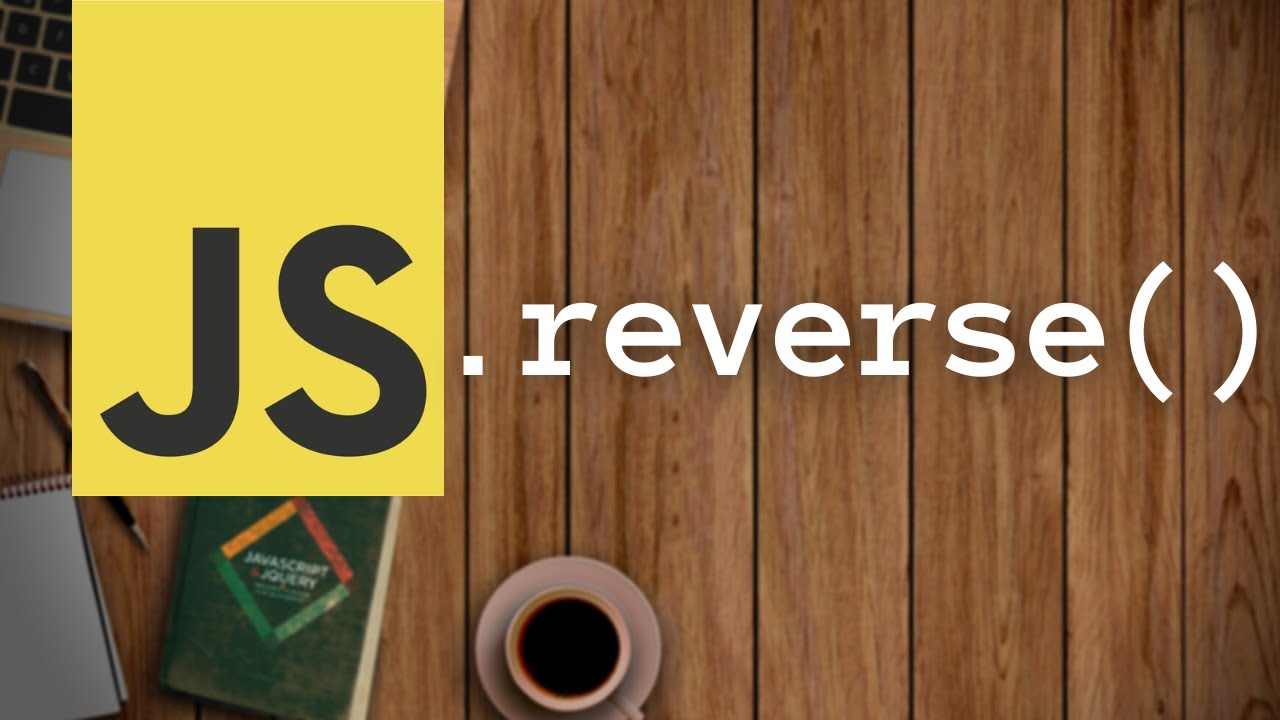 JavaScript reverse() Array function | JS Buffer