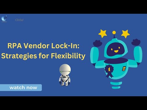 RPA Vendor Lock-In: Strategies for Flexibility | iCert Global