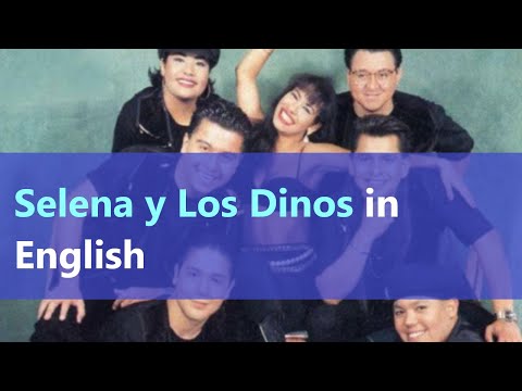 Selena y Los Dinos meaning - translation Los Dinos in English! [2 American versions of the name]