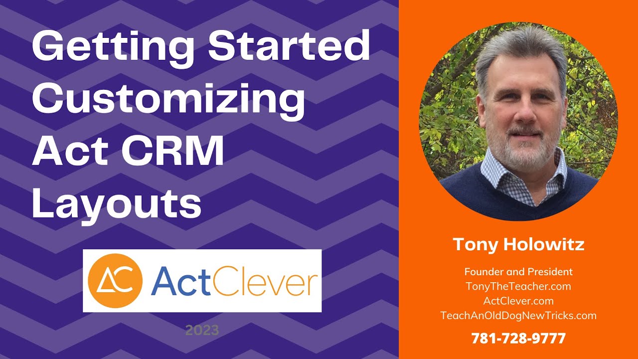 Getting Started Customizing Act CRM Layouts