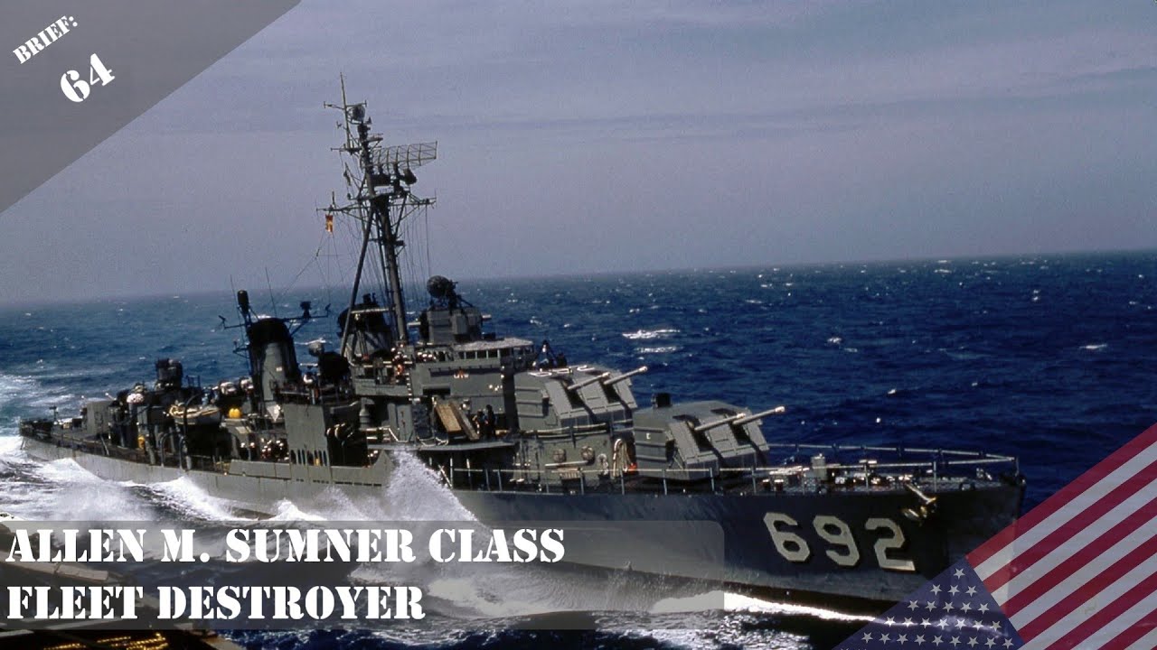 ALLEN M. SUMNER CLASS DESTROYER BRIEF - NO. 64