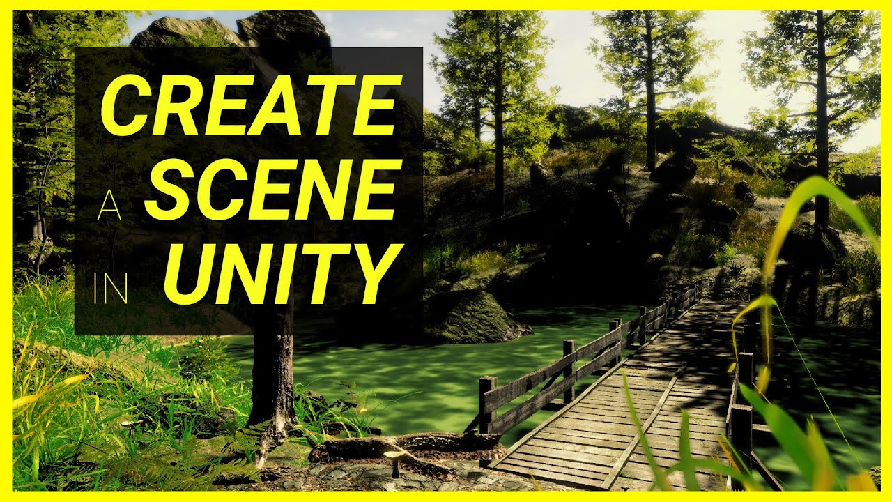 Let´s create a scene in Unity the easy way