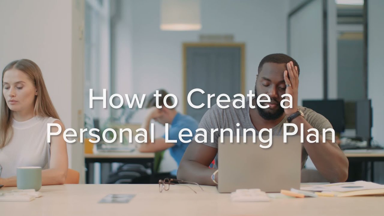 How to Create a Personal Learning Plan