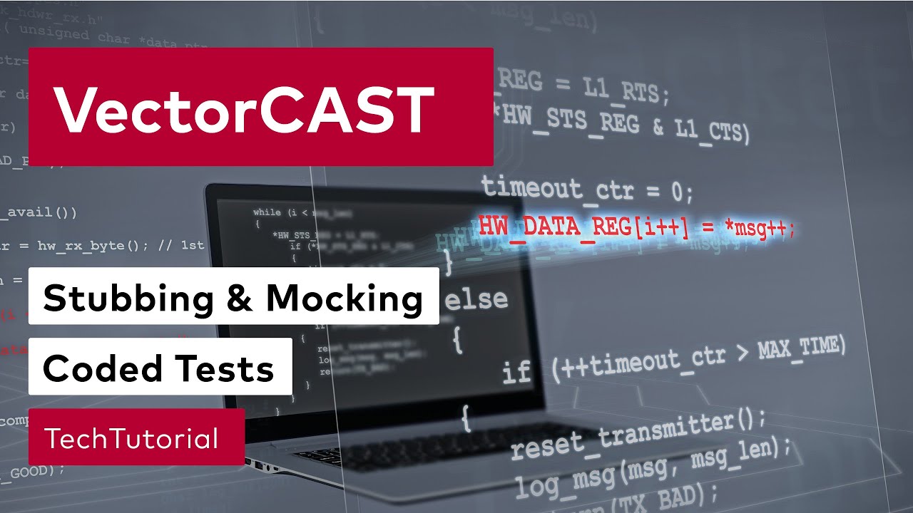 VectorCAST Coded Tests: Get Started with Stubbing & Mocking | #VectorTechTutorial