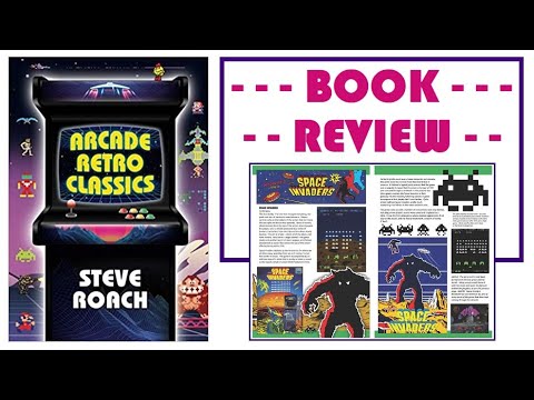 Arcade Retro Classics - Book Review