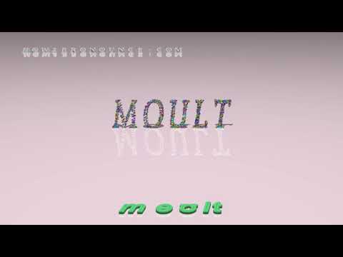 moult - pronunciation + Examples in sentences and phrases