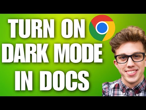 How to Turn On Dark Mode In Google Docs Chrome