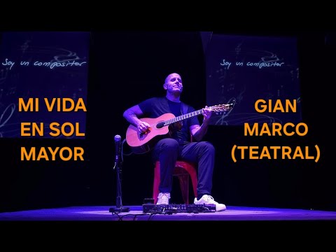 1era parte: Gian Marco - Mi Vida en Sol Mayor (experiencia teatral)