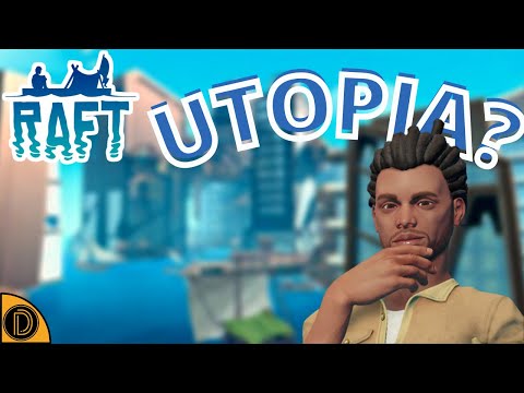 Steam Community :: Video :: UTOPIA? Is this the last city? | Raft ...