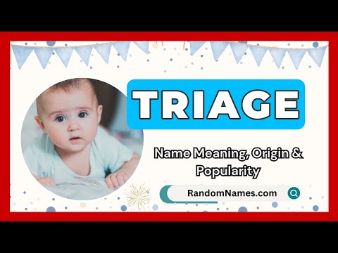 Triage - Baby Boy Name Meaning, Origin & Popularity - RandomNames.com