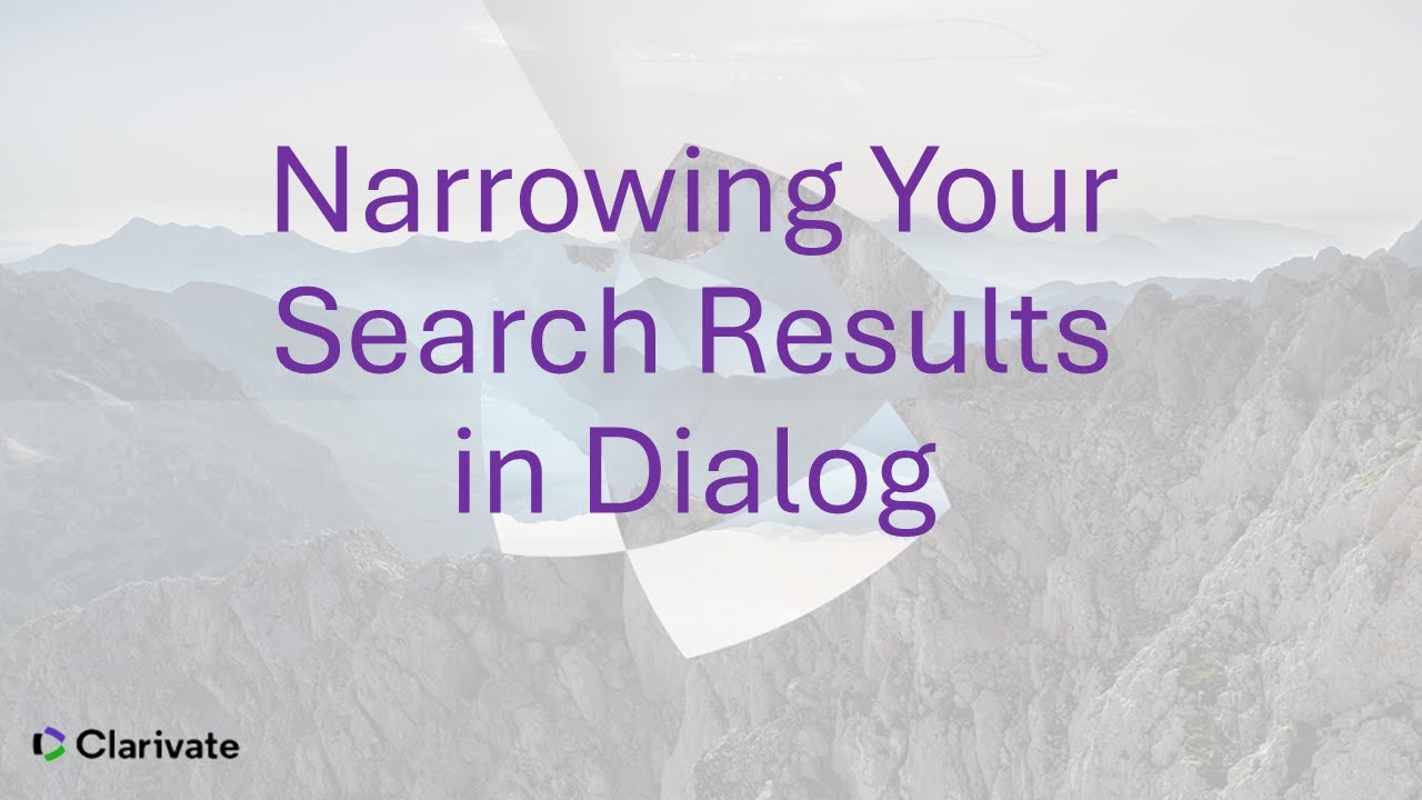 Narrowing Your Search Results in Dialog