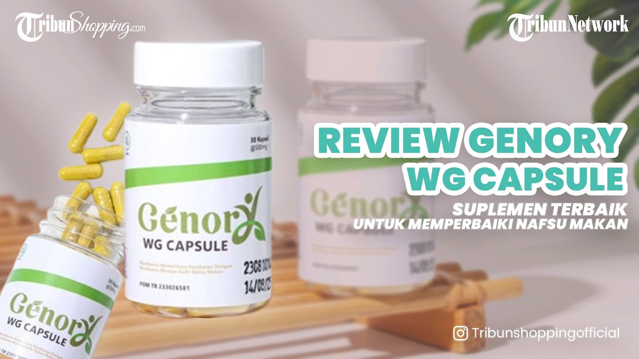 Review Genory WG Capsule, Suplemen Terbaik untuk Penambah Berat Badan ...