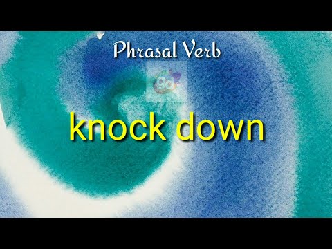 knock down Phrasal Verb Meaning with Explanation//Googul Dictionary//