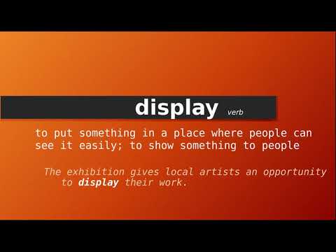 display , Meaning of display , Definition of display , Pronunciation of display