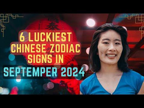 6 Luckiest Chinese Animal Zodiac Signs In September 2024 | Ziggy Natural