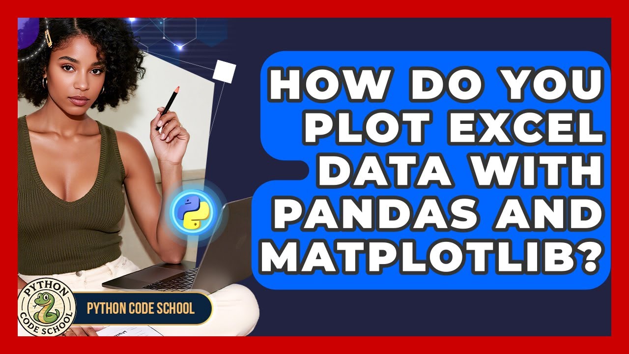 How Do You Plot Excel Data With Pandas And Matplotlib? - Python Code School
