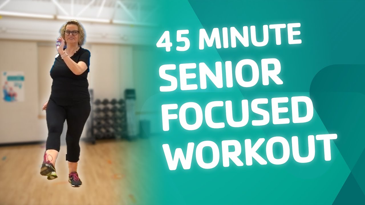 45 Minute Senior Focused Workout