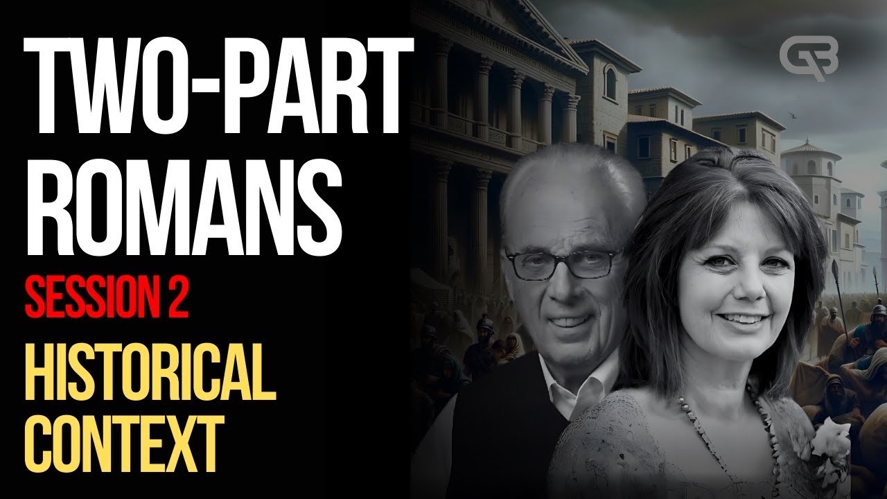 Two-Part Romans Session 2 | Historical Context