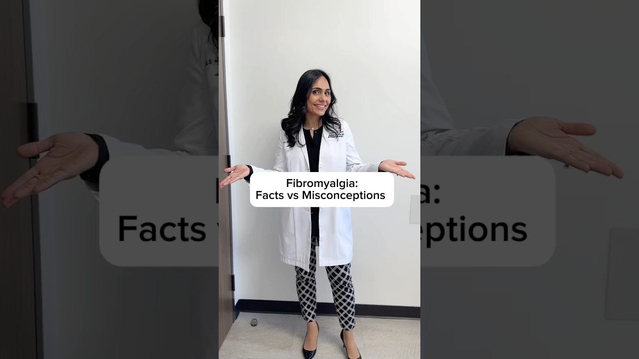 Fibromyalgia: Facts vs. Misconceptions with Rheumatologist Dr. Naureen Alim