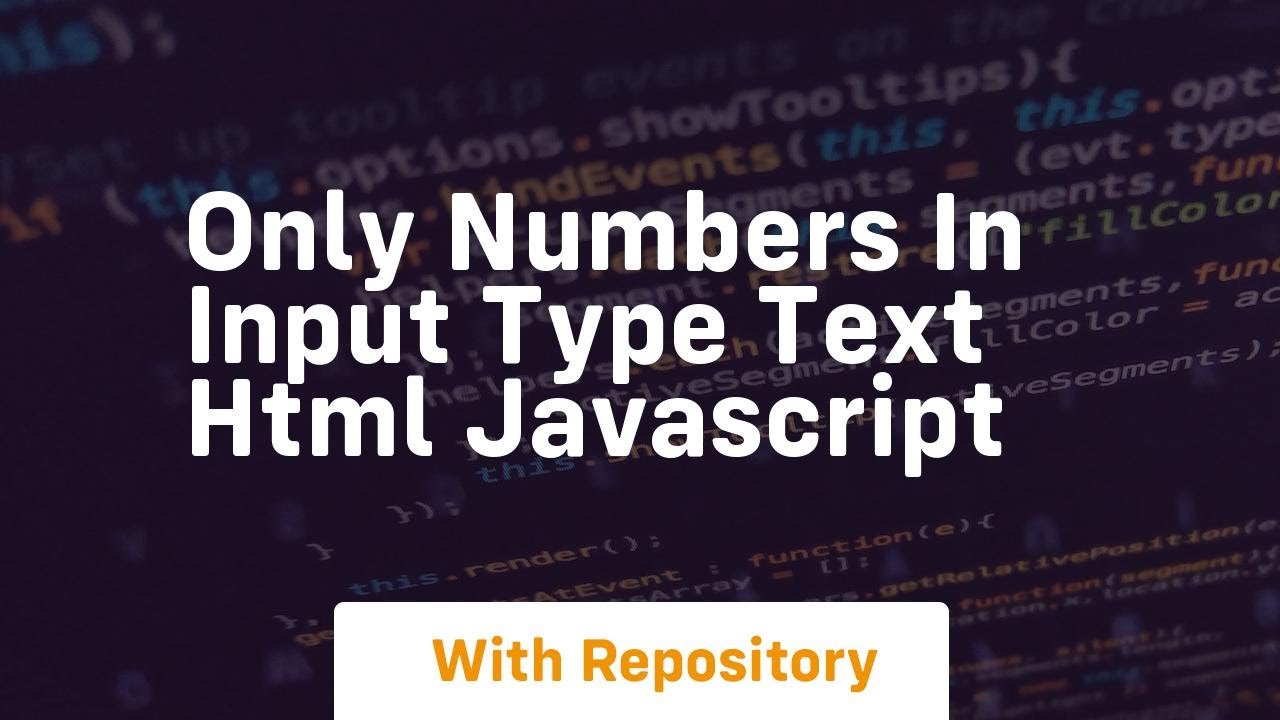 Only numbers in input type text html javascript