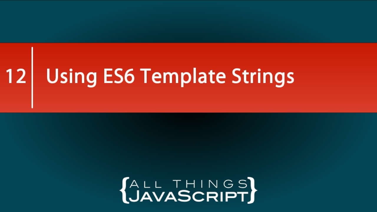 Using ES6 Template Strings