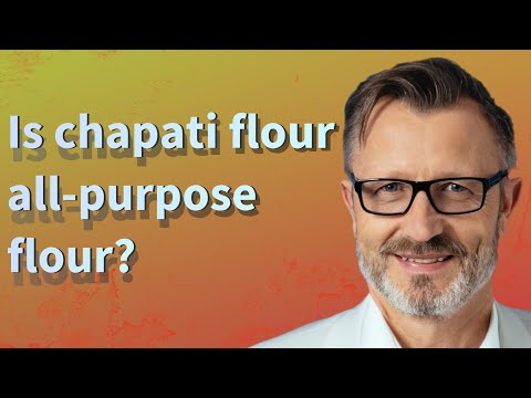 Is chapati flour all-purpose flour?