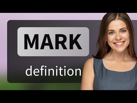 Mark — what is MARK definition