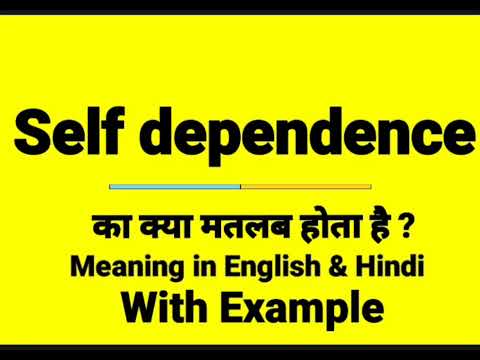 Self dependence meaning in Hindi | Self dependence ka kya matlab hota hai | daily use English words