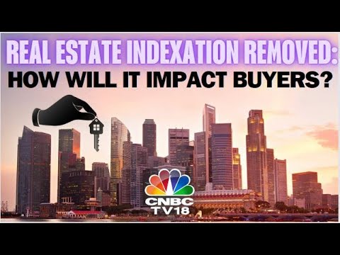 Long-Term Capital Gains Tax on Property: Impact on Buyers, Sellers, and Investors Explained | N18V