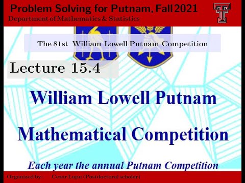 Zoom Lecture 15. 4 | TTU MATH 4000-Problem Solving for Putnam, Fall 2021