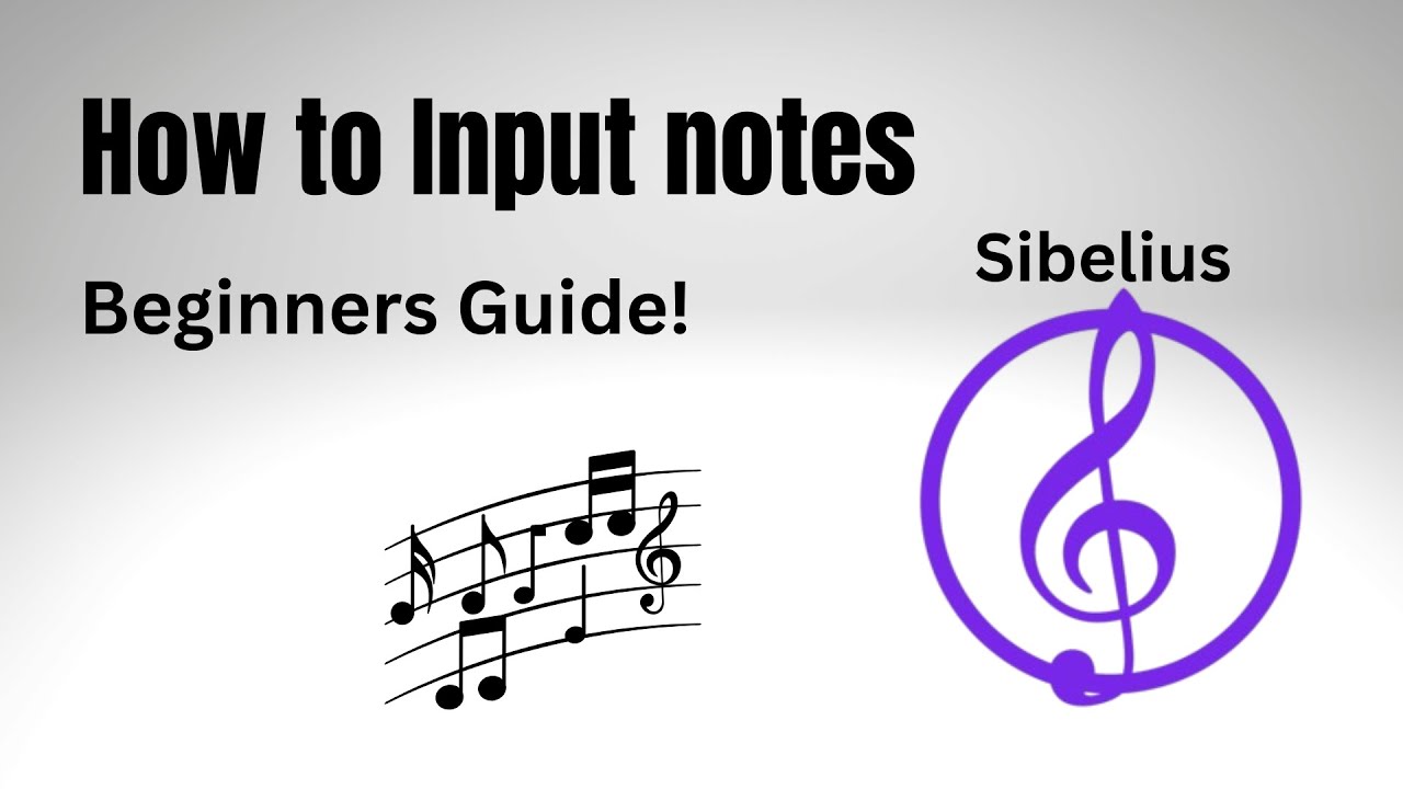 How to input notes - Sibelius (Quick Guide)