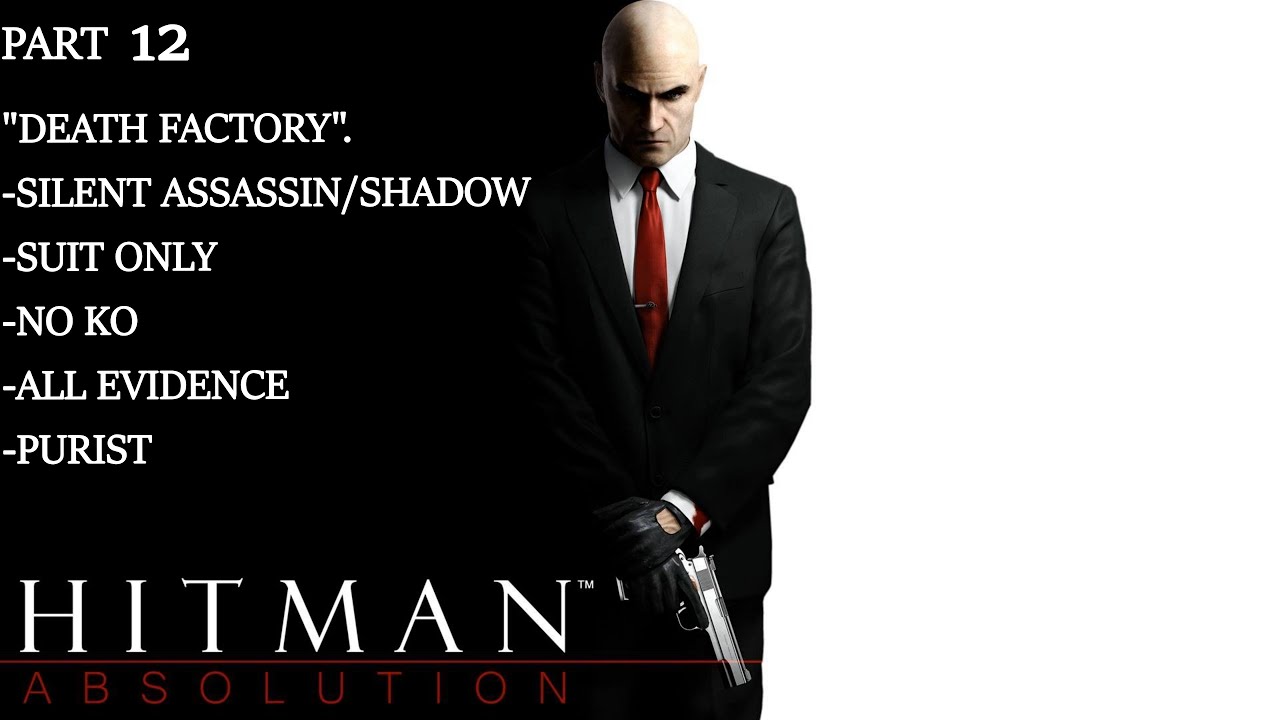 Hitman Absolution walkthrough - Part 12. Silent assassin/Shadow-suit only-no ko-all evidence-purist.