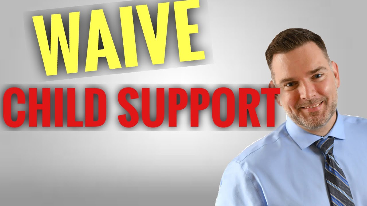 Can We WAIVE CHILD SUPPORT By Agreement?
