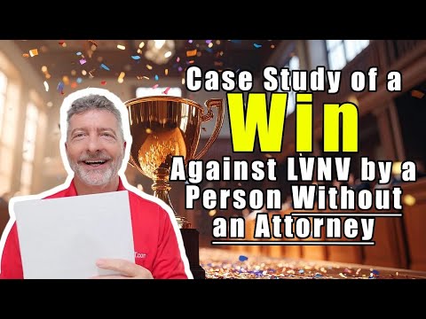 FULL Case Study of a Win Against LVNV by a Person Without an Attorney