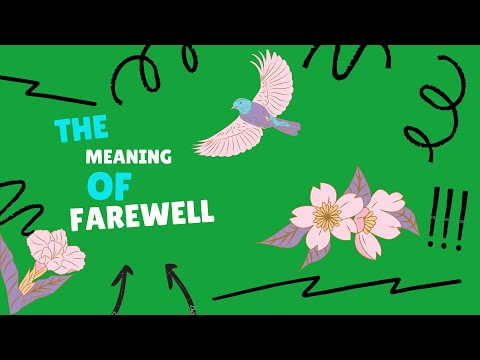 The meaning of farewell