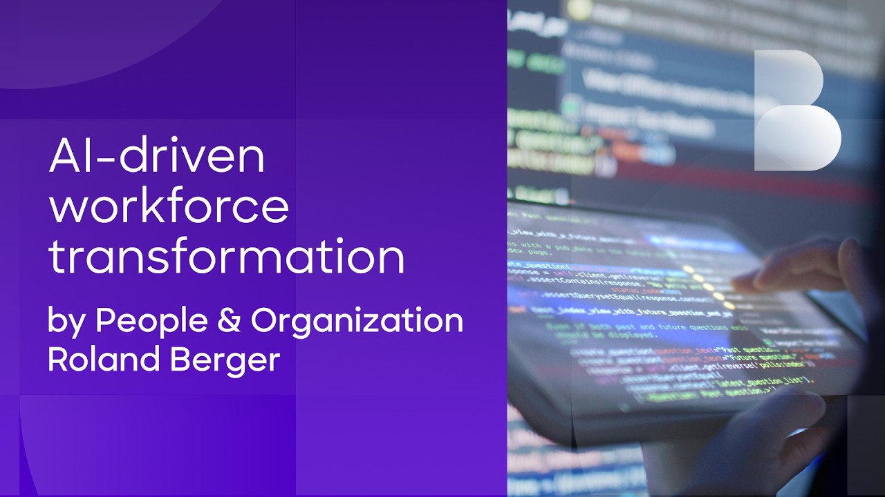 AI-driven workforce transformation by People & Organization, Roland Berger