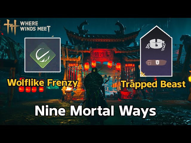 เควสเมืองผี สกิล Wolflike Frenzy / Trapped Beast │Where Wind Meet ...