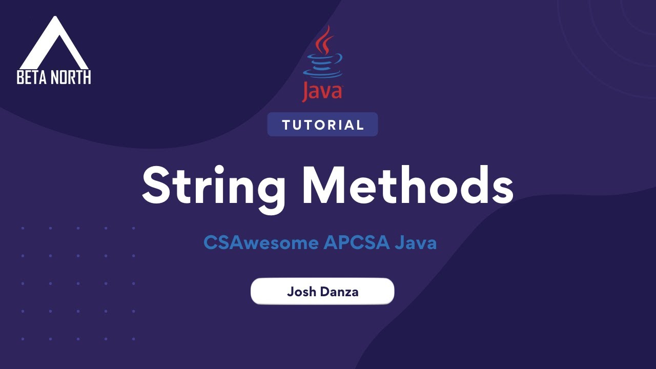 2.7 String Methods | CSAwesome APCSA Java