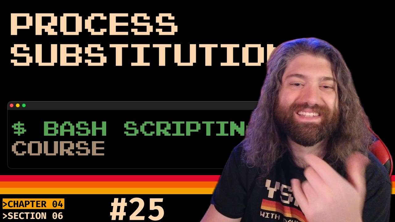 Bash Scripting Course - Process Substitution (pt25)