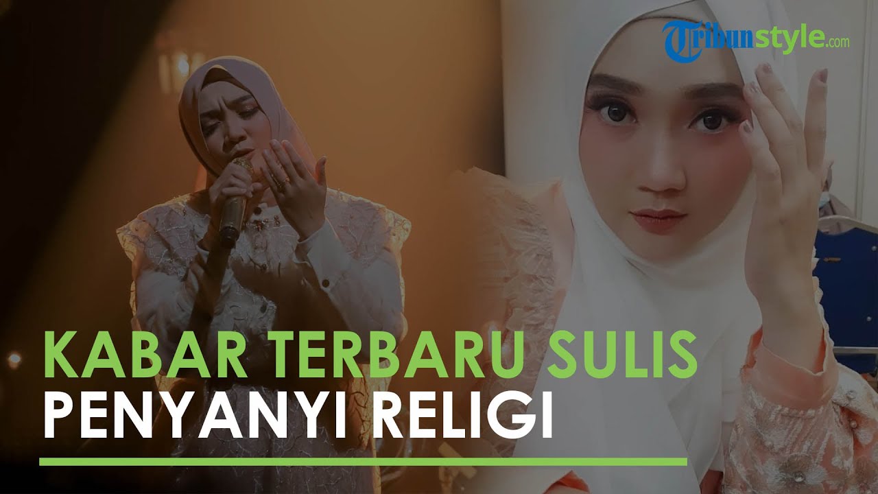 Kabar Terbaru Penyanyi Religi Sulis, Sudah Punya Anak dan Jadi Juri di ...